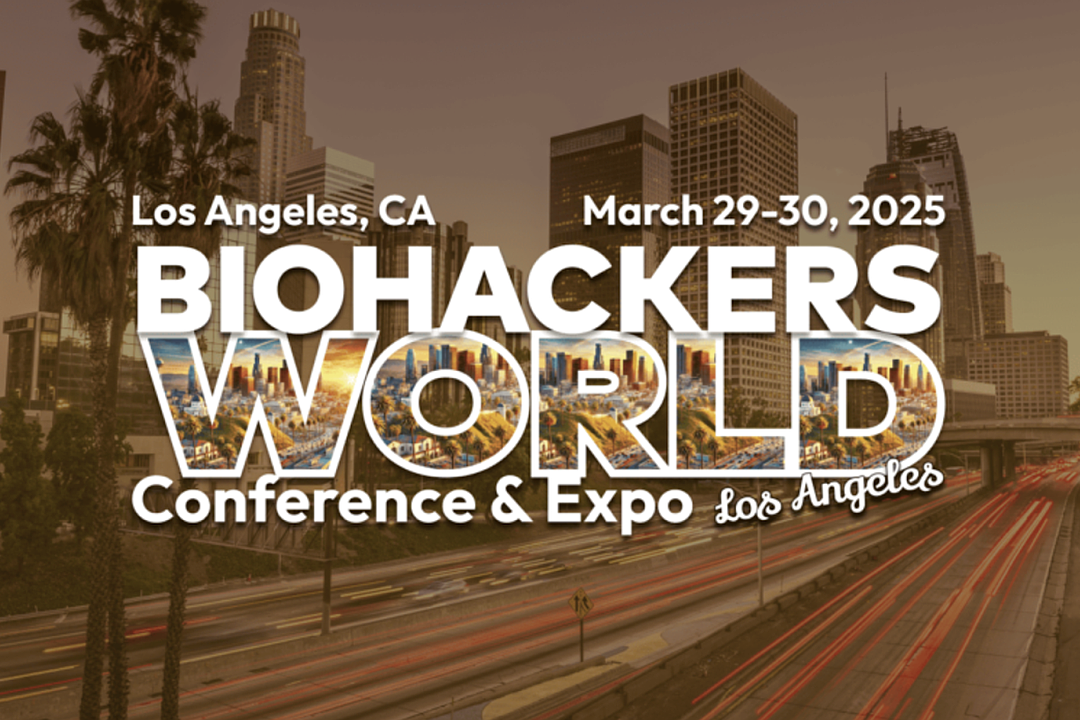 Biohackers World Biohacking Event in Los Angeles - North Penn Now