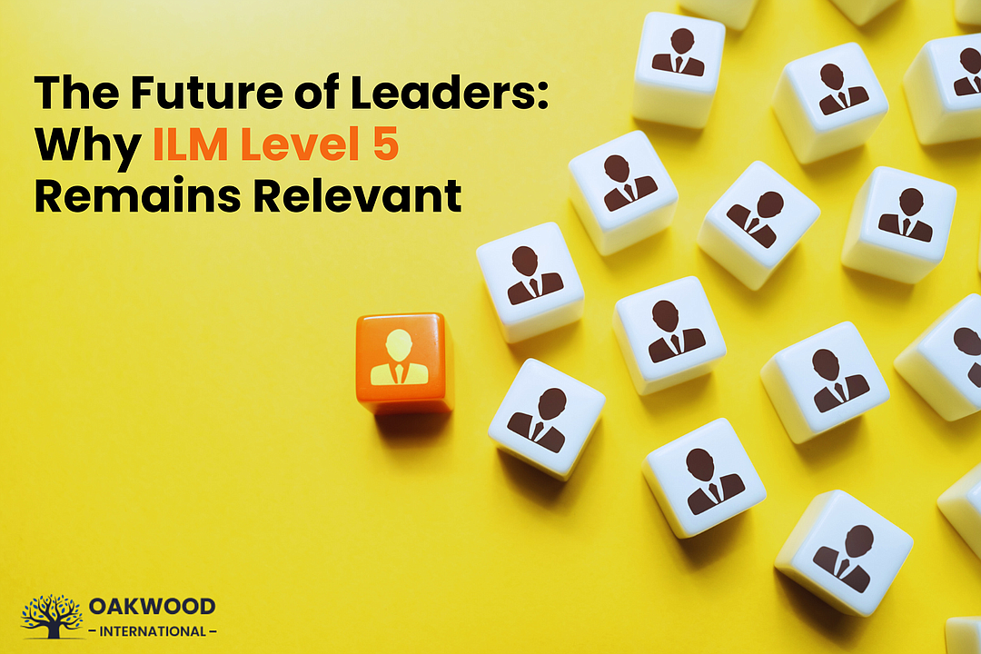 The Future of Leaders: Why ILM Level 5 Remains Relevant - Breaking AC