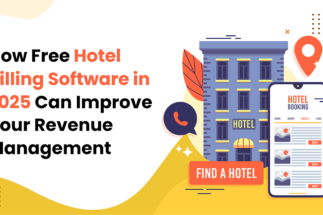 How Free Hotel Billing Software in 2025 Can Improve Your Revenue ...