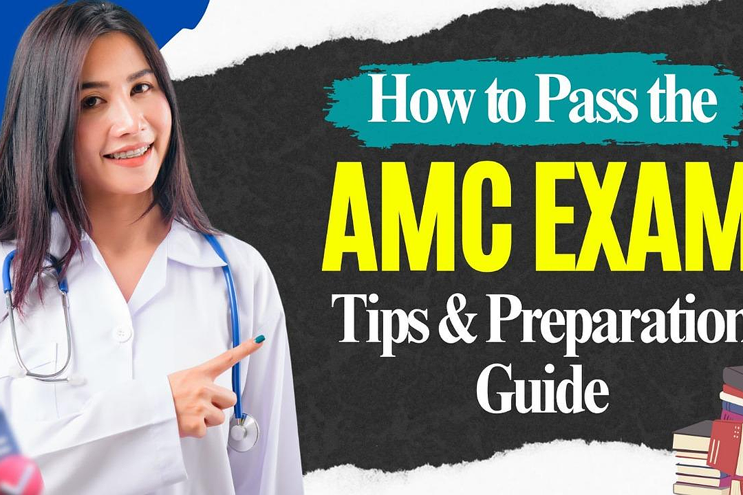 How to Pass the AMC Exam: Tips & Preparation Guide - OCNJ Daily