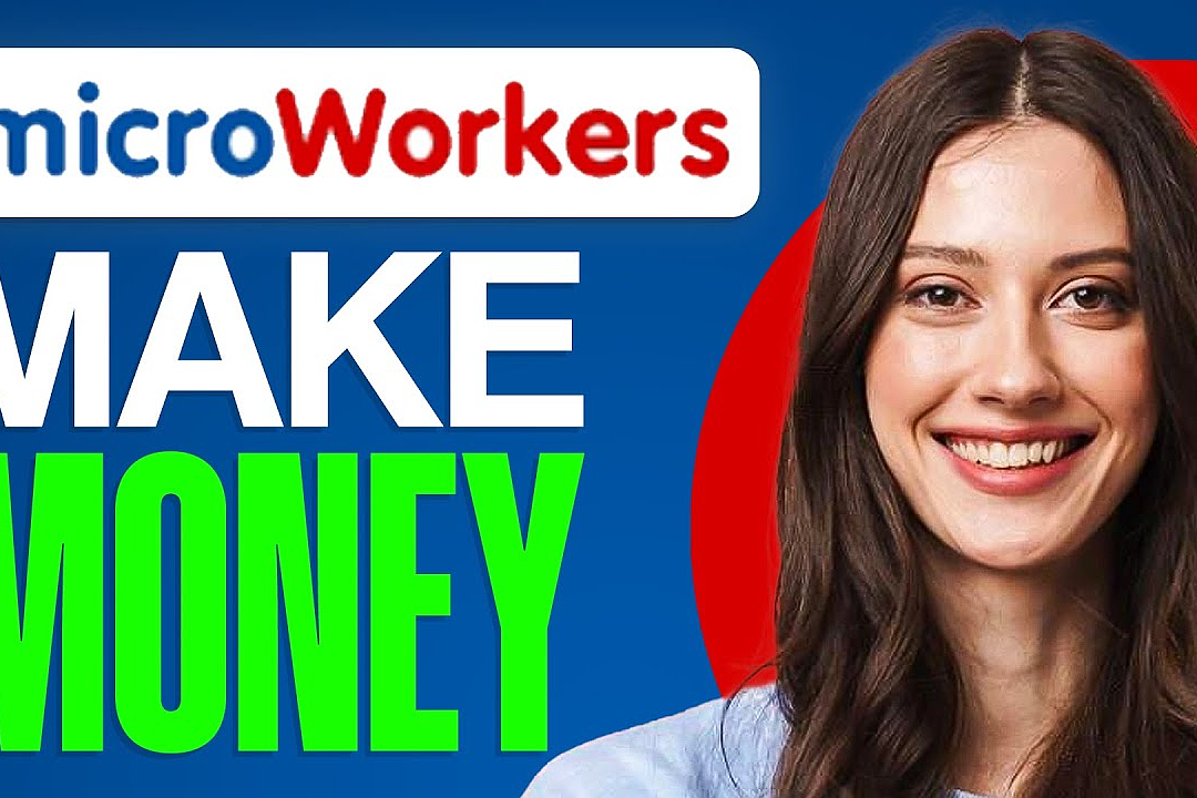 How to Make Money Online With Microworkers: Easy Tips - Breaking AC