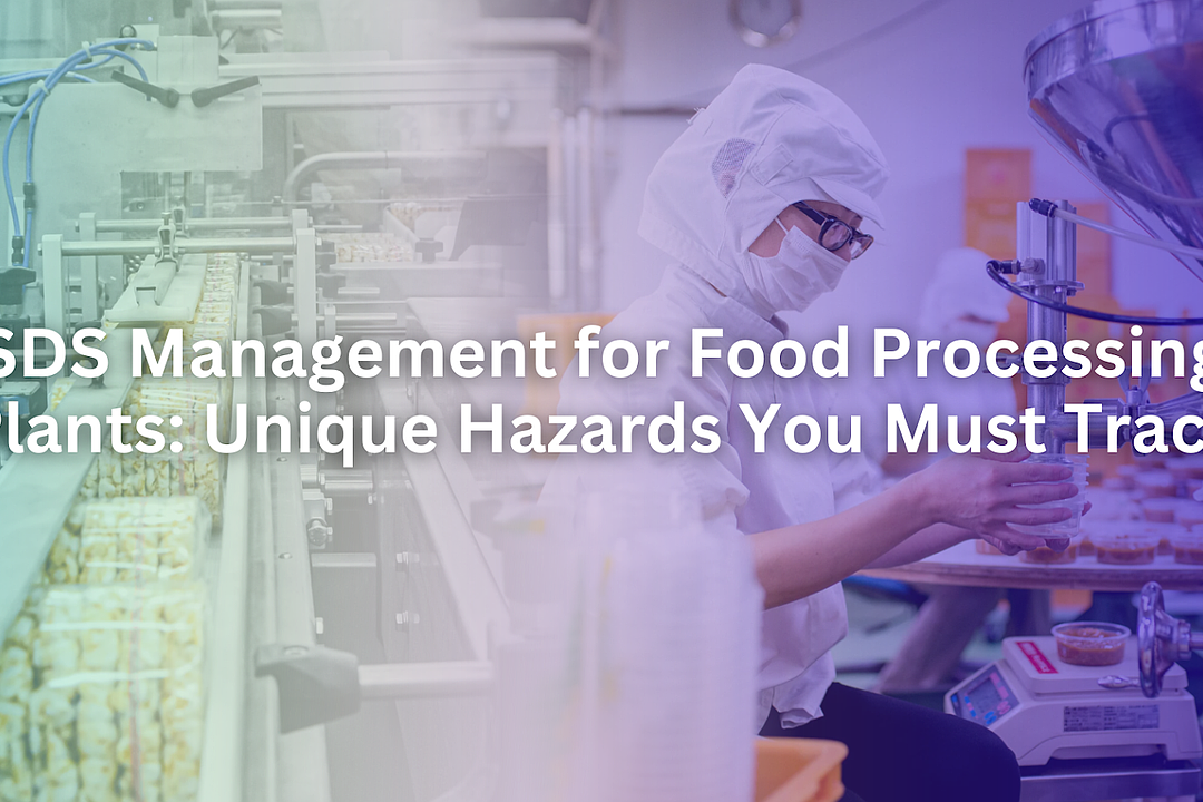 SDS Management for Food Processing Plants: Unique Hazards You Must ...