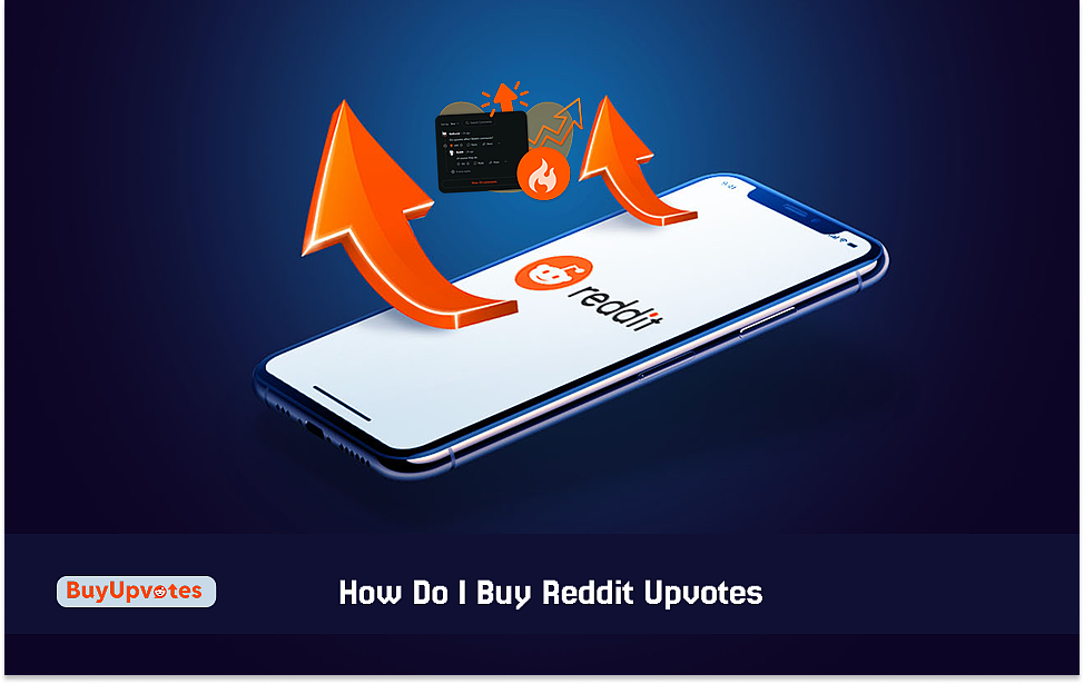 How Do I Buy Reddit Upvotes? Proven Tips to Boost Your Visibility ...