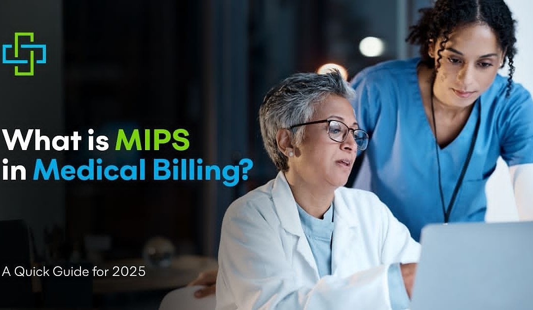 What is MIPS in medical billing? - A Quick Guide for 2025 - Breaking AC