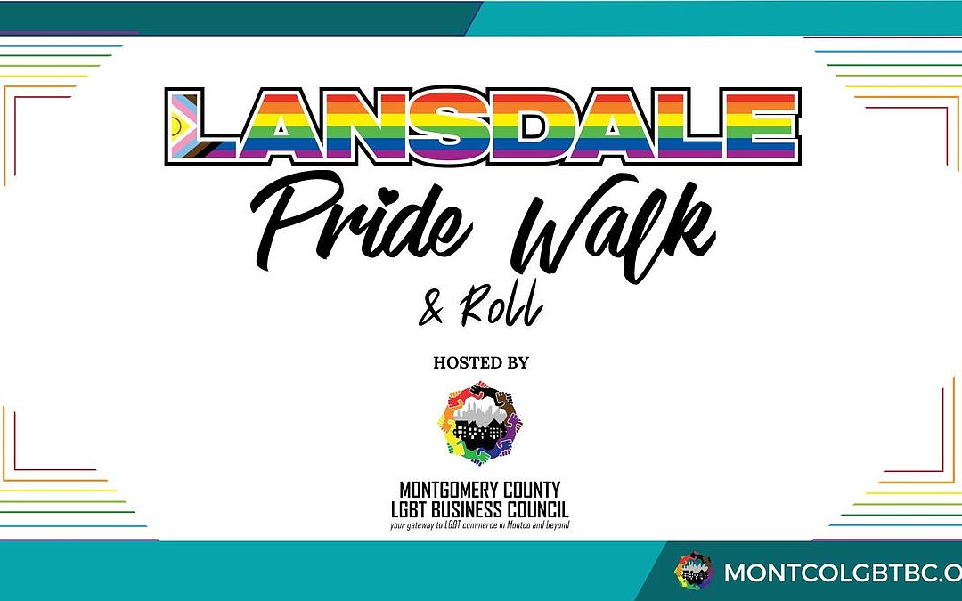 Montco LGBT Business Council celebrating Pride Month with Lansdale Walk ...