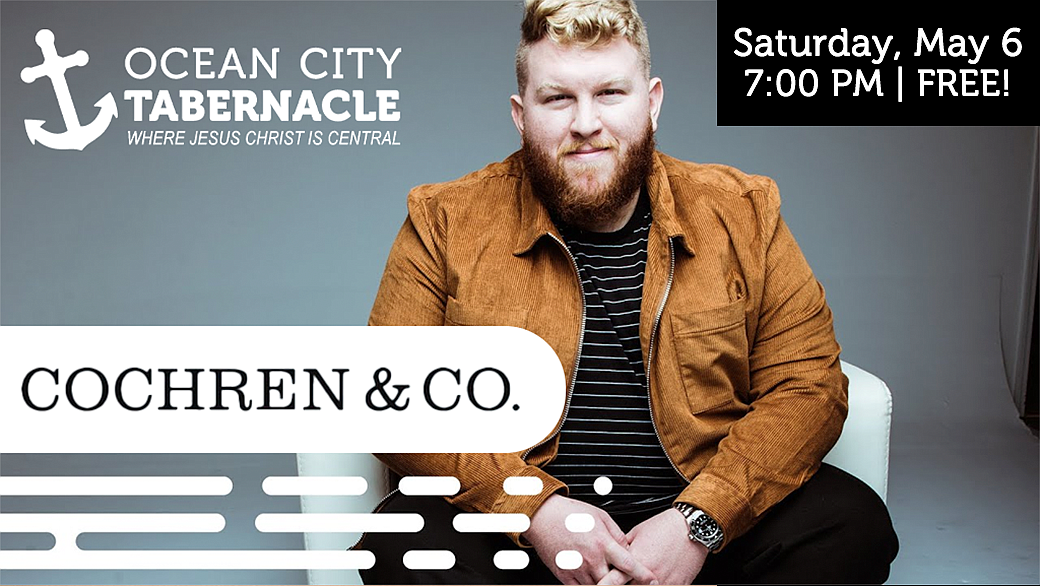 Cochren & Co. Live in Concert May 6 at Ocean City Tabernacle - OCNJ Daily