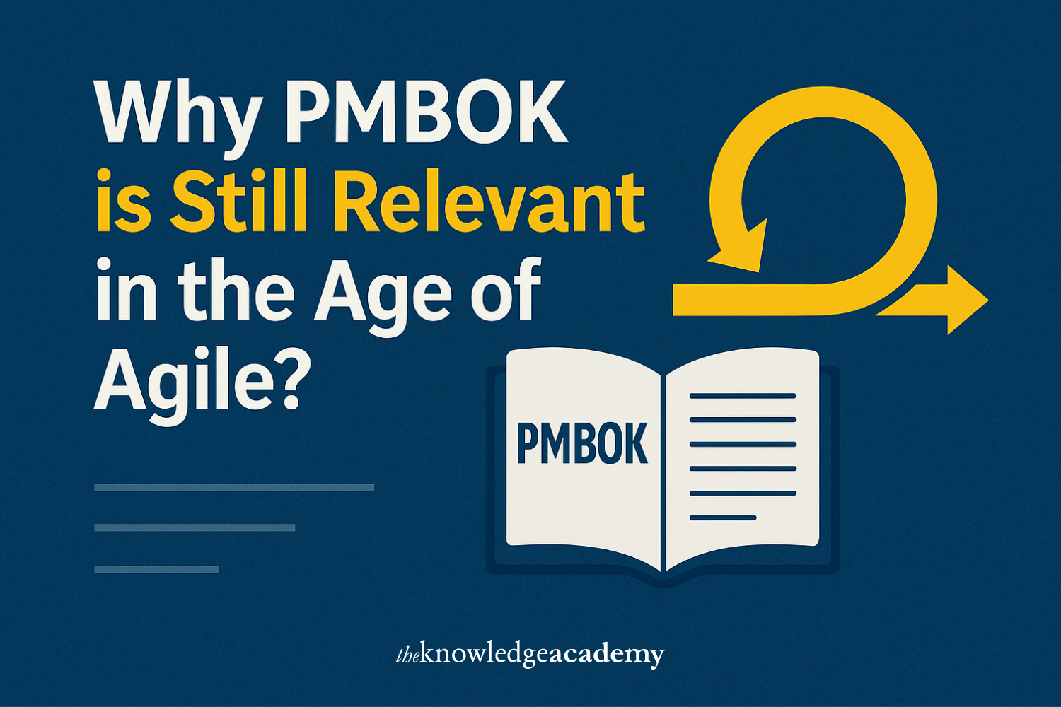 Why PMBOK is Still Relevant in the Age of Agile? - Breaking AC