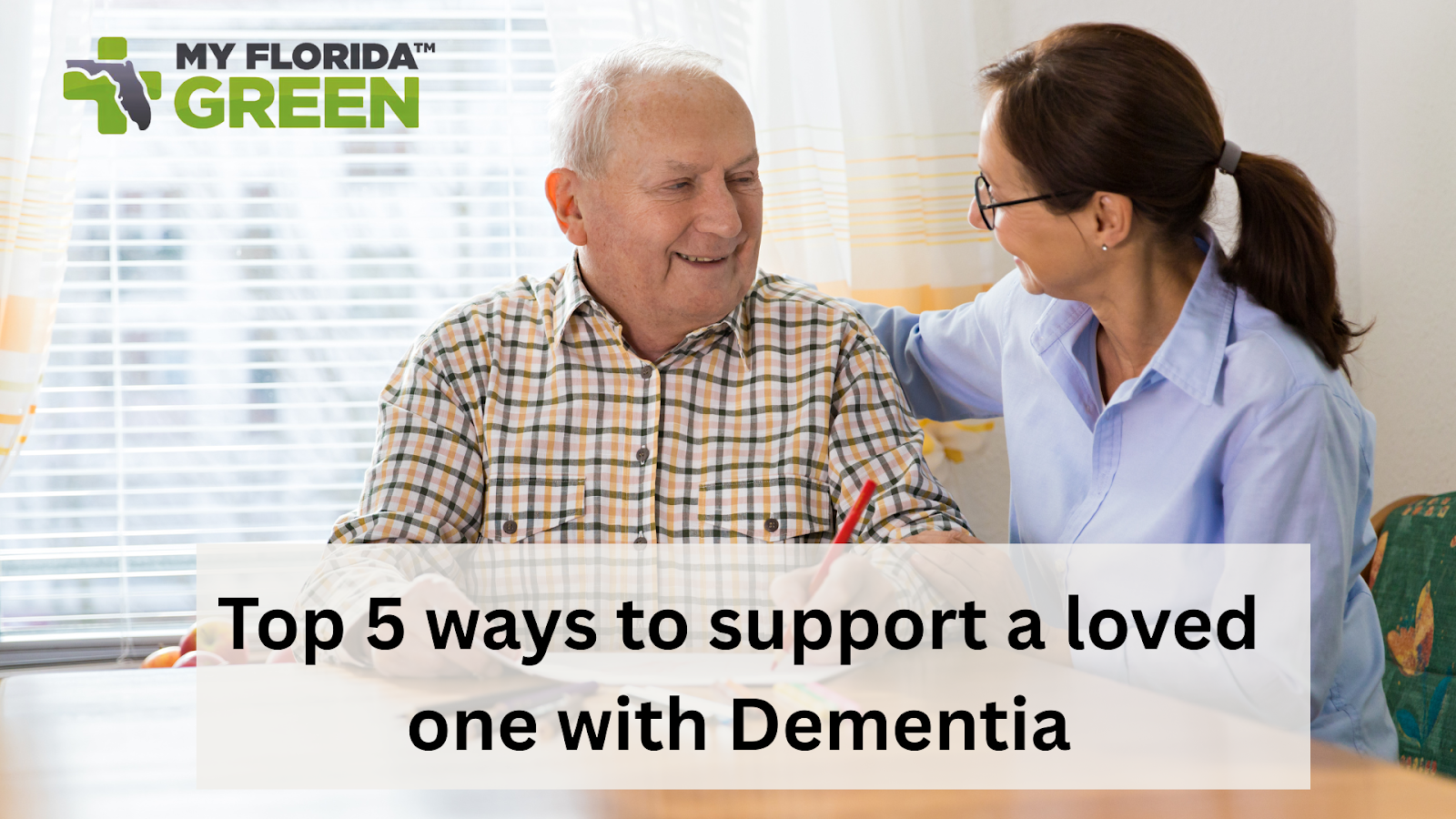 Top 5 Ways to Support a Loved One with Dementia - Breaking AC